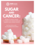 Sugar and Cancer: What You Need to Know to Reduce Risk and Improve Your ...
